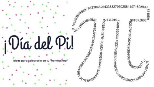 ¡Día del Pi! - Ideas para celebrarlo en tu "homeschool" - Los Pekekes